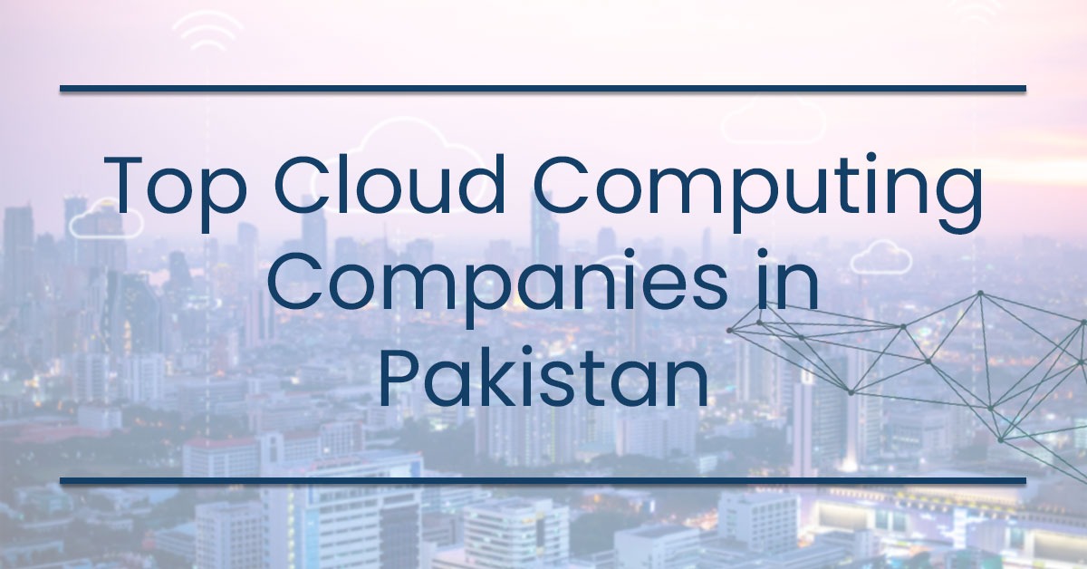 Top Cloud Computing Companies in Pakistan - Million Web Service